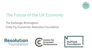 The future of the UK economy | PPT