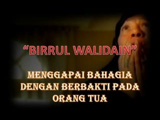 Birrul walidain | PPTX
