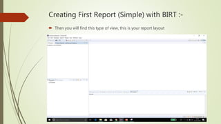 Birt (business intelligence and reporting tools) | PPTX