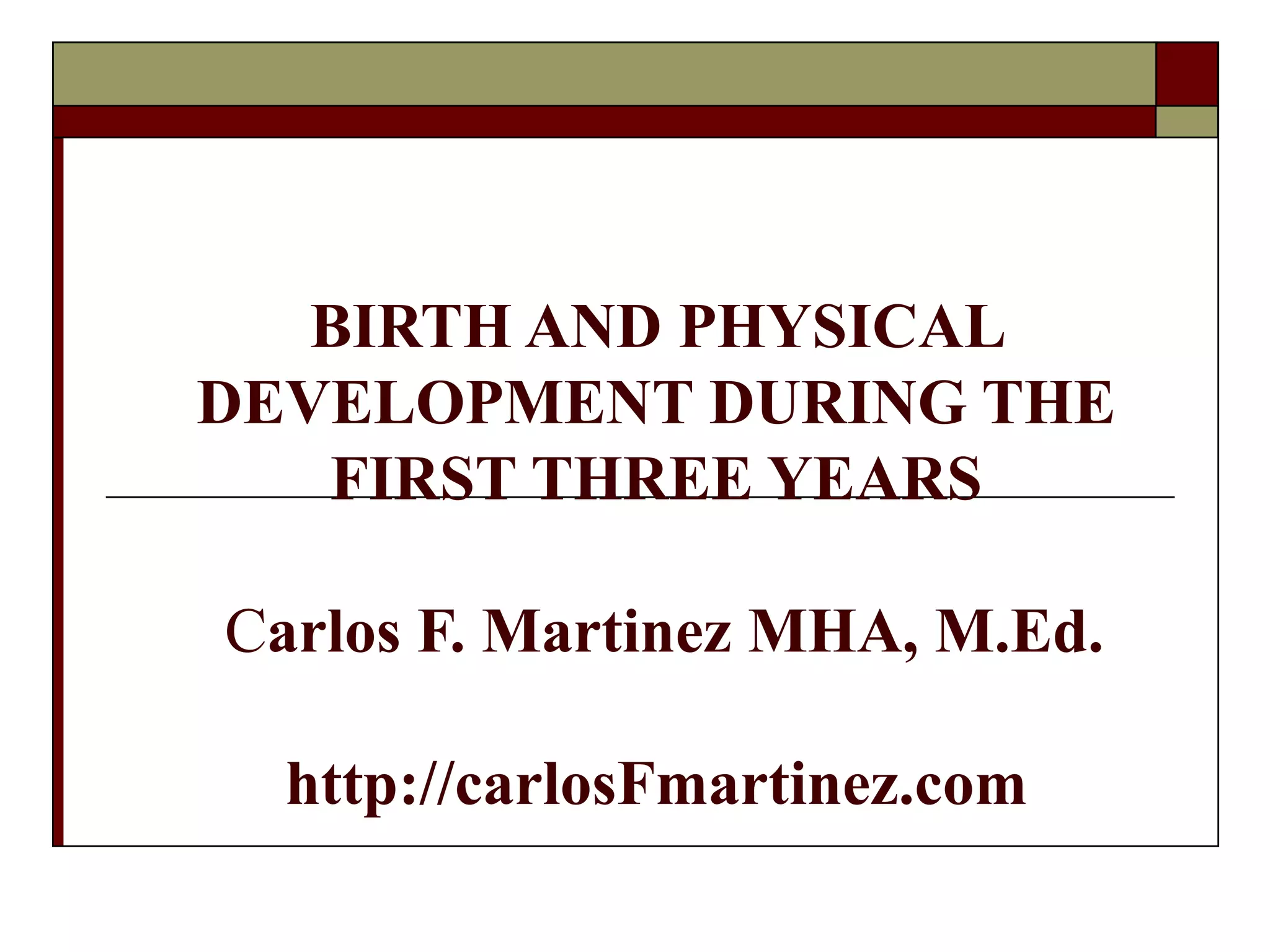 Birth and physical development during the first 3 years | PPT