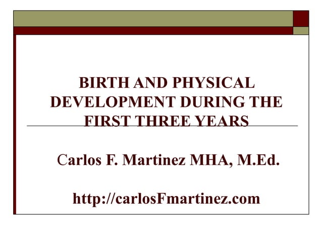 Birth and physical development during the first 3 years | PPT ...
