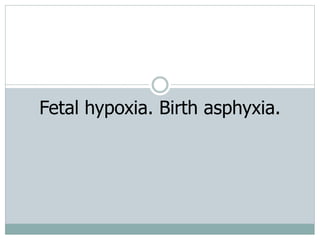 Birth Asph.ppt............................ | PPT