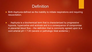 Birth asphyxia | PPTX