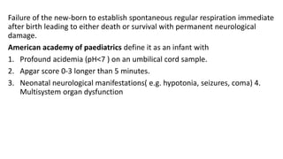 BIRTH ASPHYXIA in pediatrics general overview | PPTX