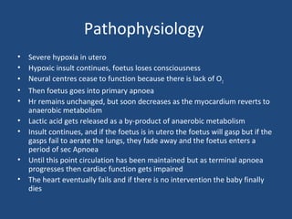Birth asphyxia and resuscitation | PPT