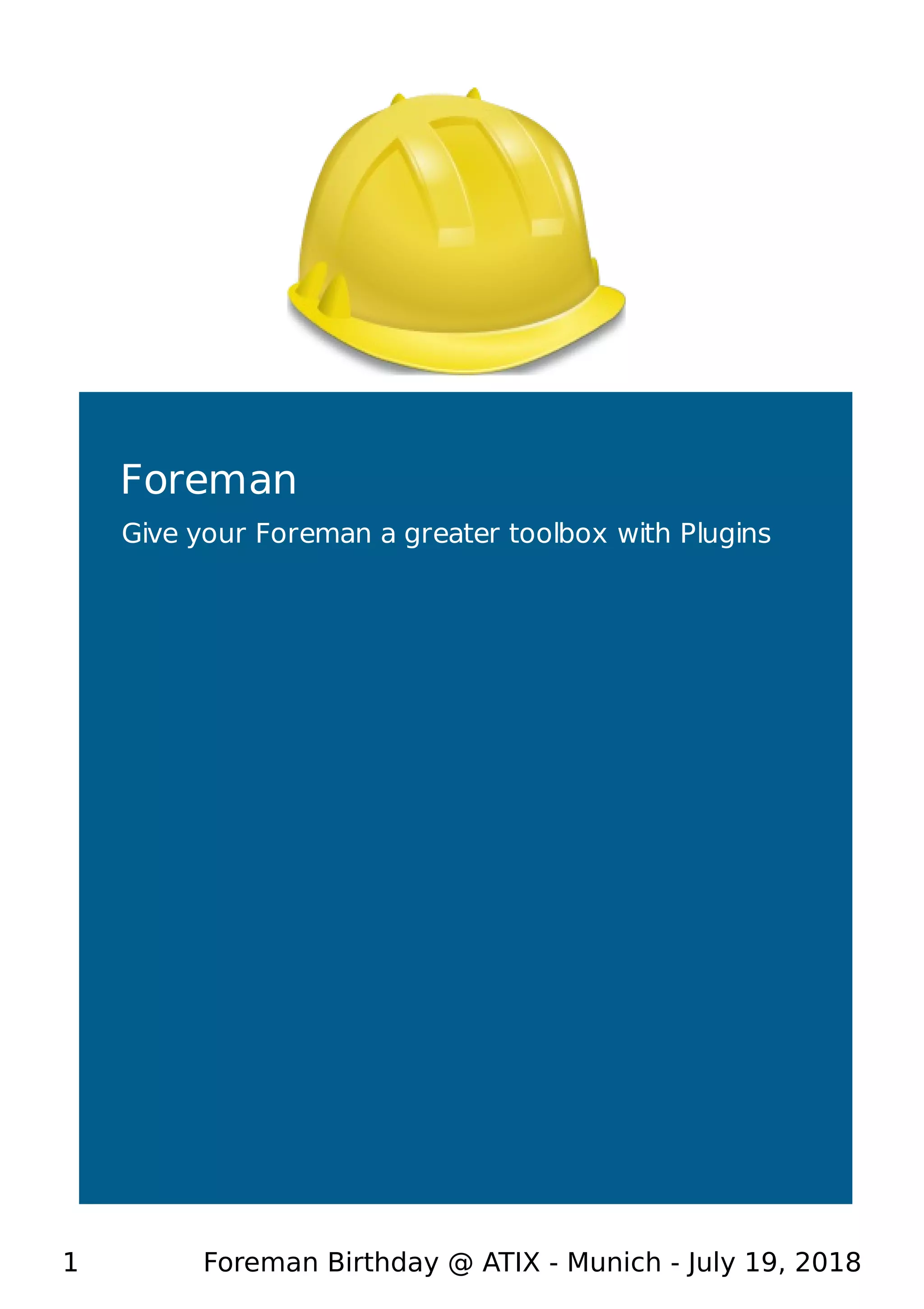 Give your Foreman a greater toolbox with Plugins - Dirk Goetz - Foreman ...