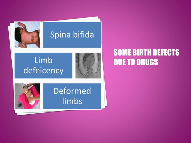 Birth defect due to drugs | PPTX | Pregnancy | Reproductive Health