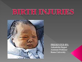 Birth injuries | PPTX