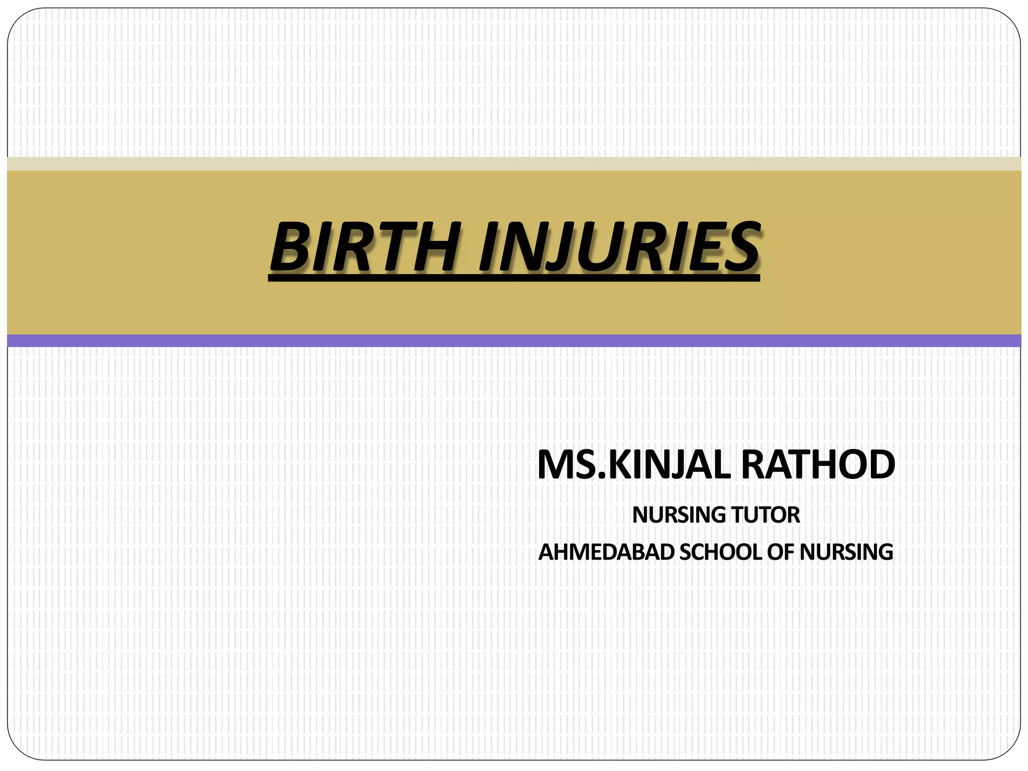 BIRTH INJURIES.pptx