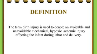 birth injuries. by Preeti Kulshrestha MSc. nursing final year pptx | PPT