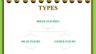 birth injuries. by Preeti Kulshrestha MSc. nursing final year pptx | PPTX