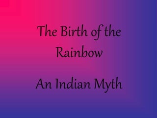 Birth of the Rainbow worksheet reading a | PPT