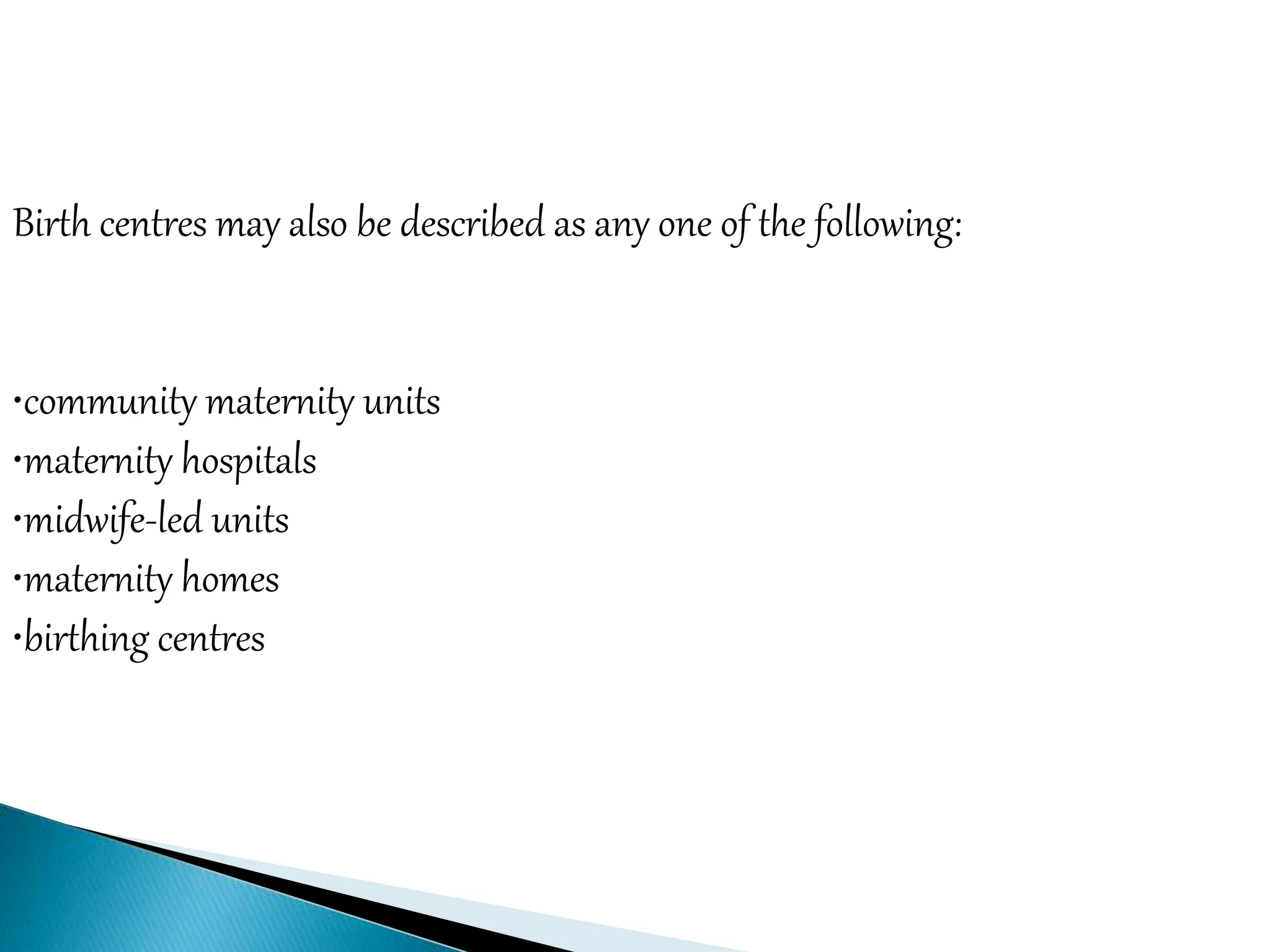 Choice of birth setting - obstetric and gynecological nursing | PPTX