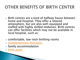 Choice of birth setting - obstetric and gynecological nursing | PPTX