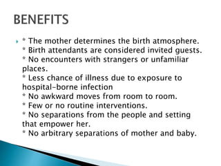Choice of birth setting - obstetric and gynecological nursing | PPTX