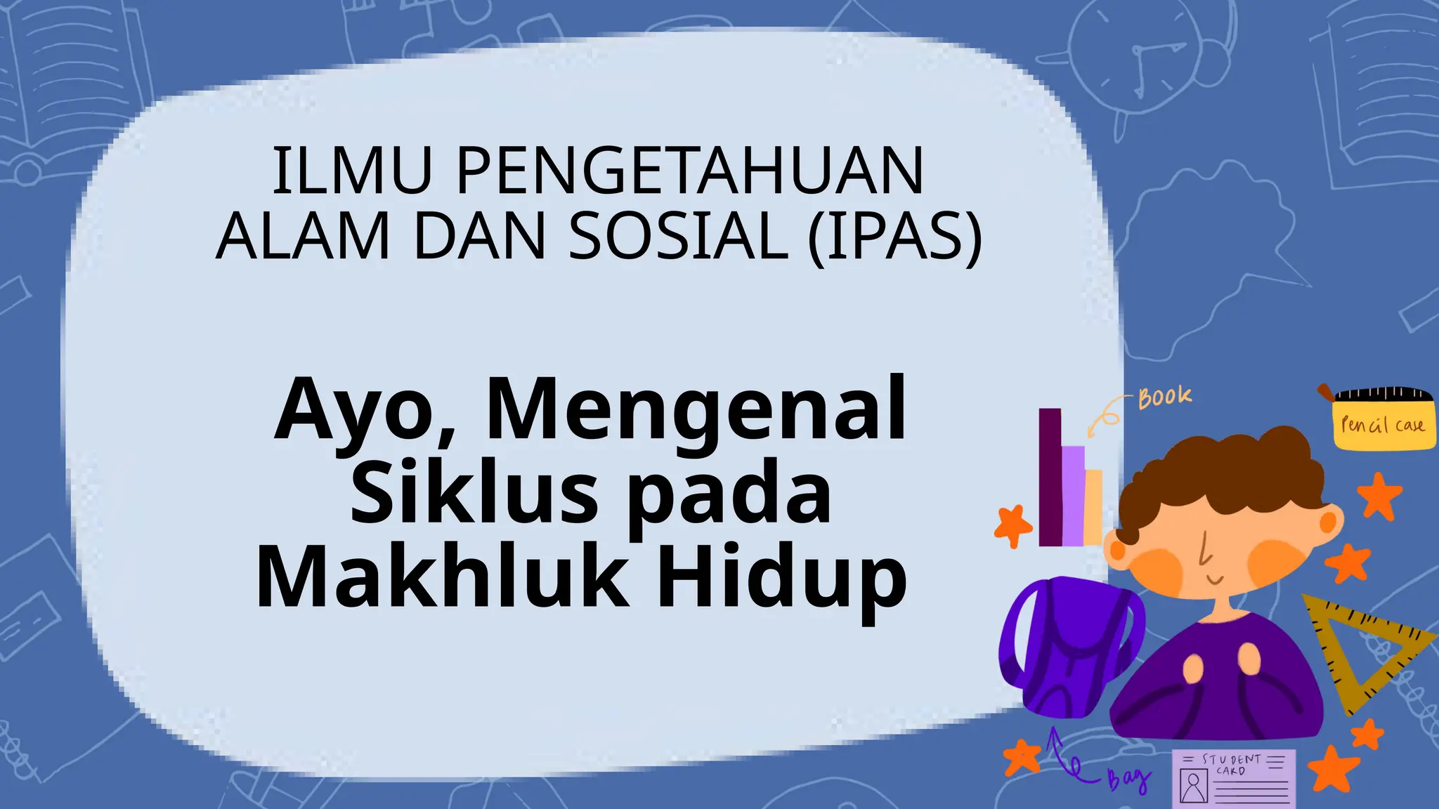 Ayo, mengenal siklus pada makhluk hidup.pptx
