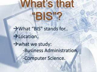 BIS Presentation (updated) | PPT