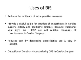 BiS (BiSpectral Monitoring ) IN CARDIAC SURGERY | PPTX
