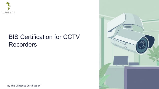 BIS-Certification-for-CCTV-Recorders ppt.pptx