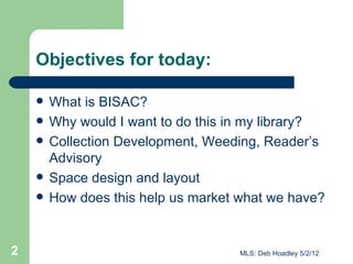 BISAC: A New Way to Organize with the Patron in Mind | PPT