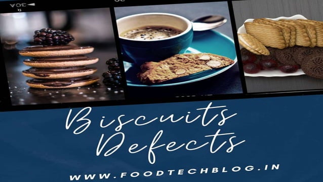 Defects of Biscuits | PPTX