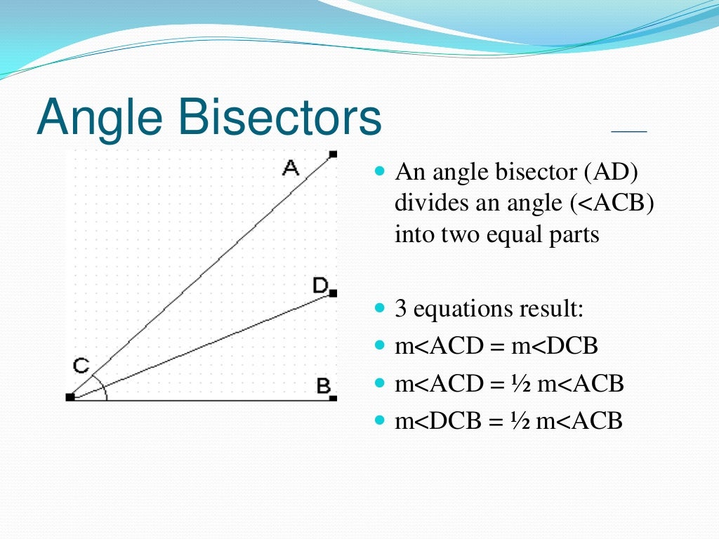 Geo 1.5 Angle and Segment Bisectors