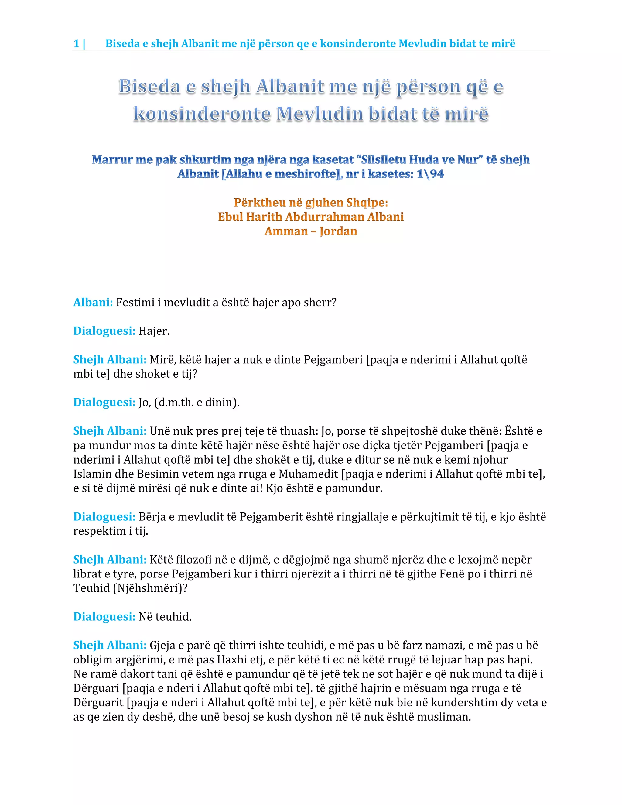 Biseda e shejh albanit me nje person qe e konsideronte mevludin bidat te mire | PDF