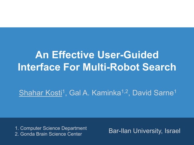 An Effective User-Guided Interface For Multi-Robot Search | PPT