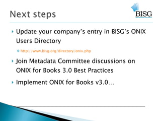 BISG WEBCAST -- ONIX for Books V3.0 Implemention | PPT