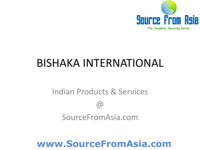 Bishaka international source fromasia | PPT