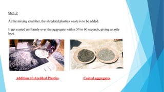 MODIFICATION OF BITUMEN BY PLASTIC WASTE | PPTX