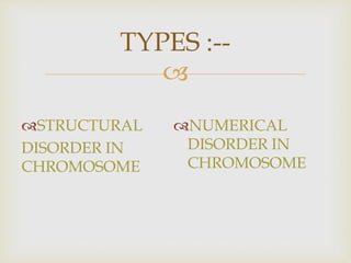 chromosomal disorder structural and numerical | PPTX