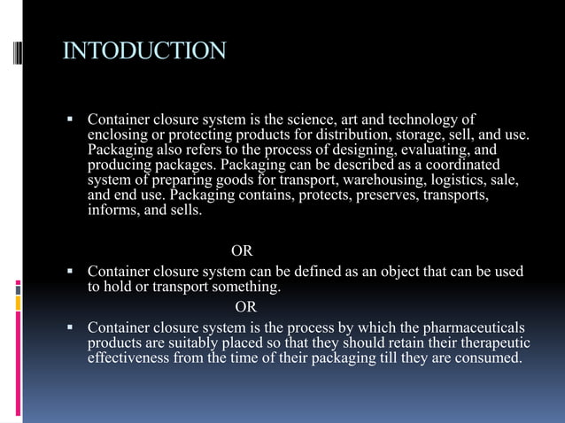 container closure system | PPTX | Pharmaceutical Drugs | Medical Health