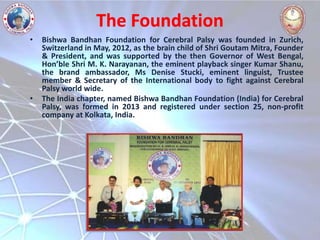 Bishwa Bandhan Foundation for Cerebral Palsy | PPTX | Brain and Nervous System Disorders ...
