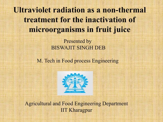 Ultravoilet radiation as a non-thermal treatment for inactivation of ...