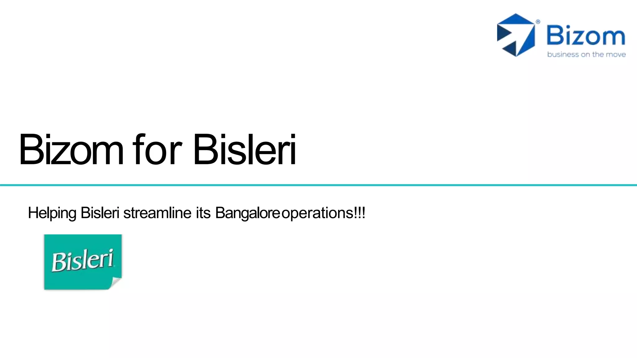 Bizom Customer Case Study- Bisleri | PPTX