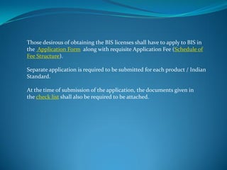 BIS LICENCE UNDER FOREIGN MANUFACTURERS CERTIFICATION SCHEME (FMCS) | PDF