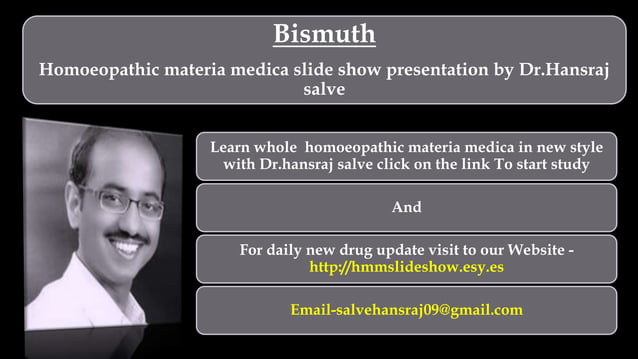 Bismuth homoeopathic materia medica slide show presentation by Dr ...