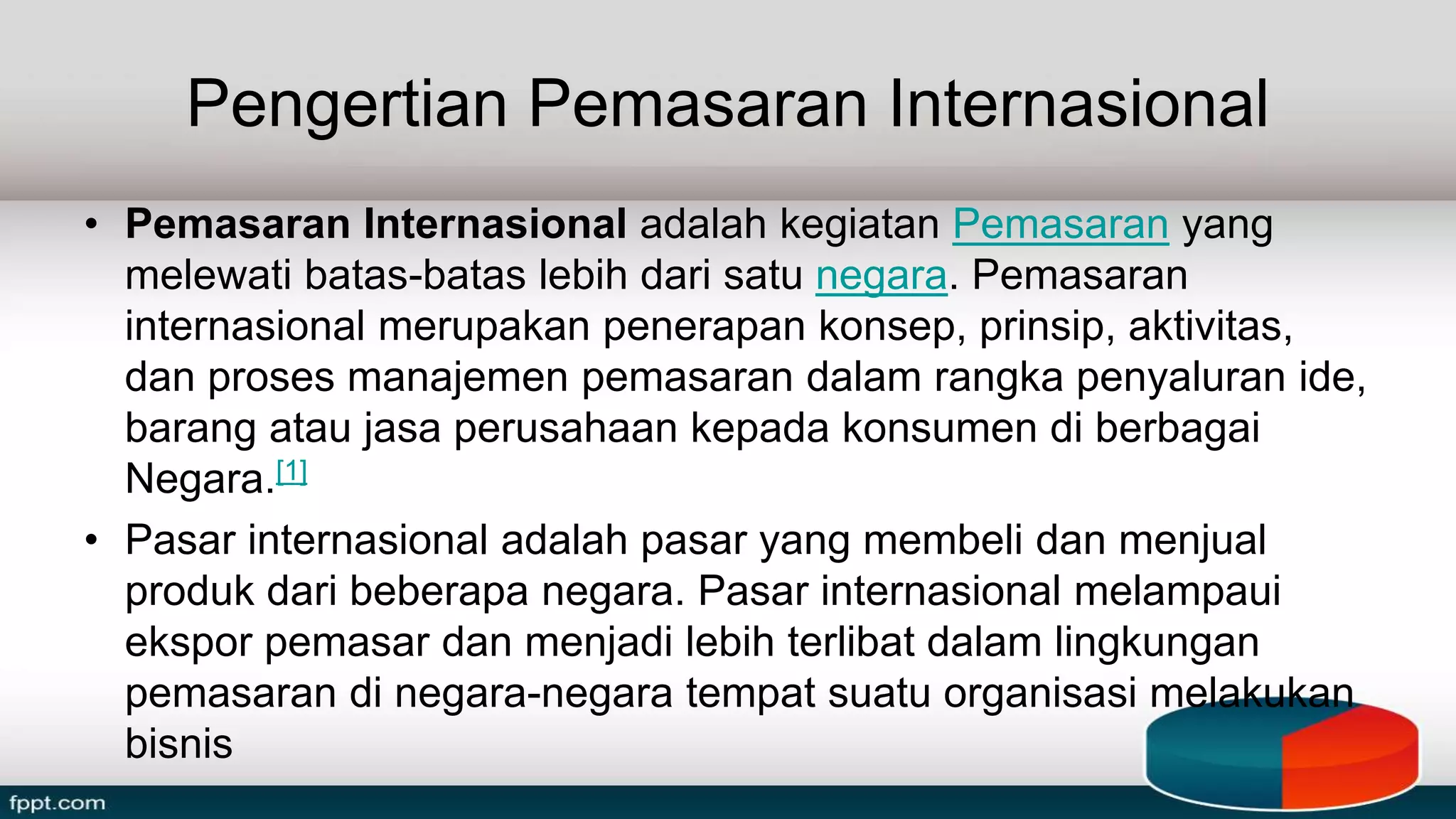 pengertian Bisnis dan pemasaran internasional | PPTX