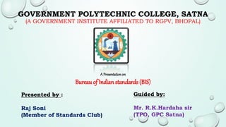 BIS (bureau of Indian standards) Presentation .pptx