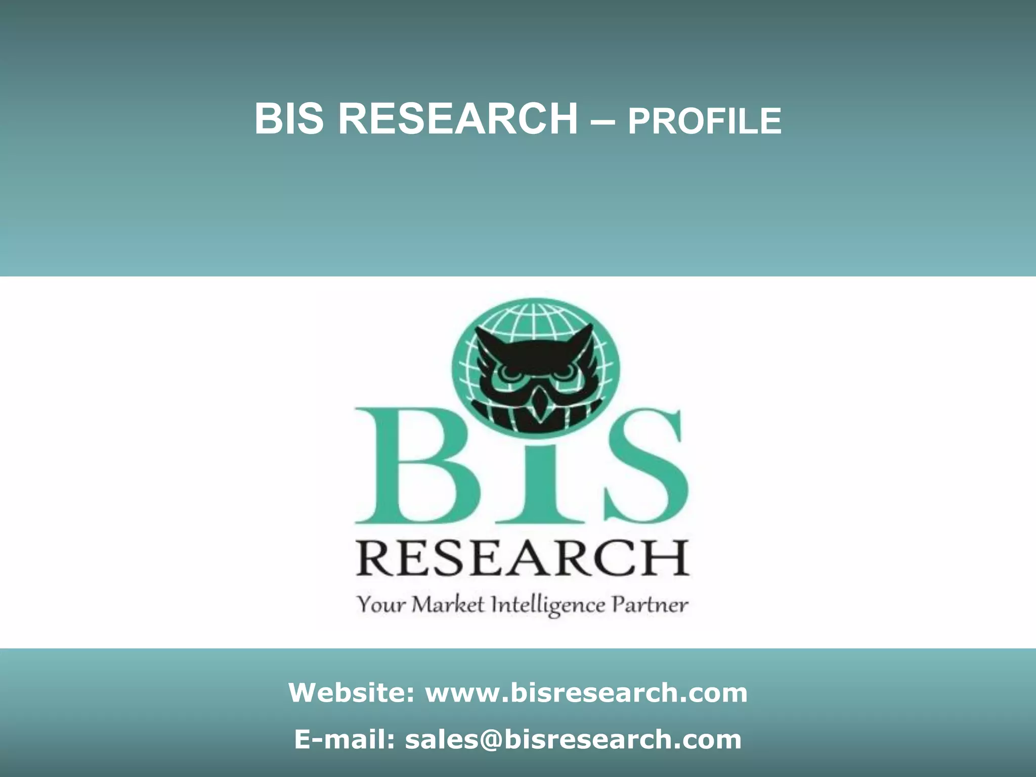 BIS (Business Intelligence and Strategy) Research Profile | PPT