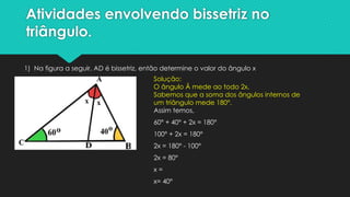 Bissetriz. Definição, exemplos e exercíciospptx | PPTX