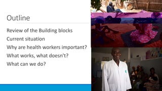 Strengthening the Building Blocks of Health Systems Doing Better ...