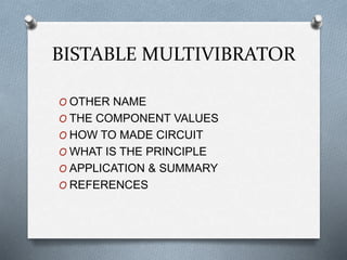 bistable multivibrator | PPTX