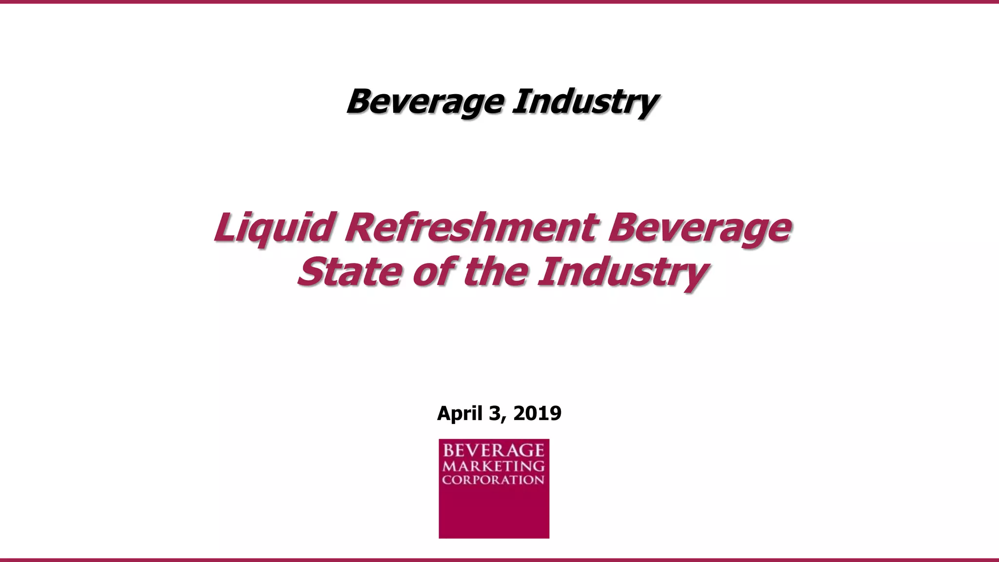 BMC State of the US Non Alcoholic Beverage Industry 2019 | PPT