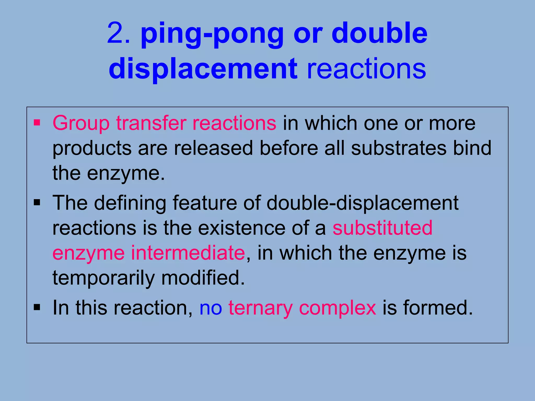 Bisubstrate reactions enzyme kinetics | PPTX