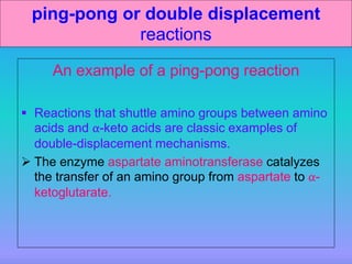 Bisubstrate reactions enzyme kinetics | PPTX