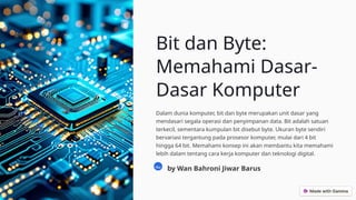 Bit-dan-Byte-Memahami-Dasar-Dasar-Komputer.pptx