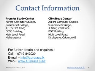 Study BIT-UCSC @ Aurora Computer Studies | PPT