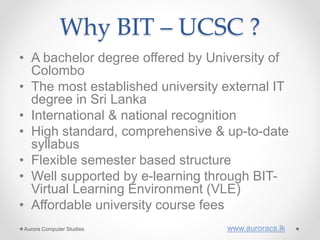 Study BIT-UCSC @ Aurora Computer Studies | PPTX